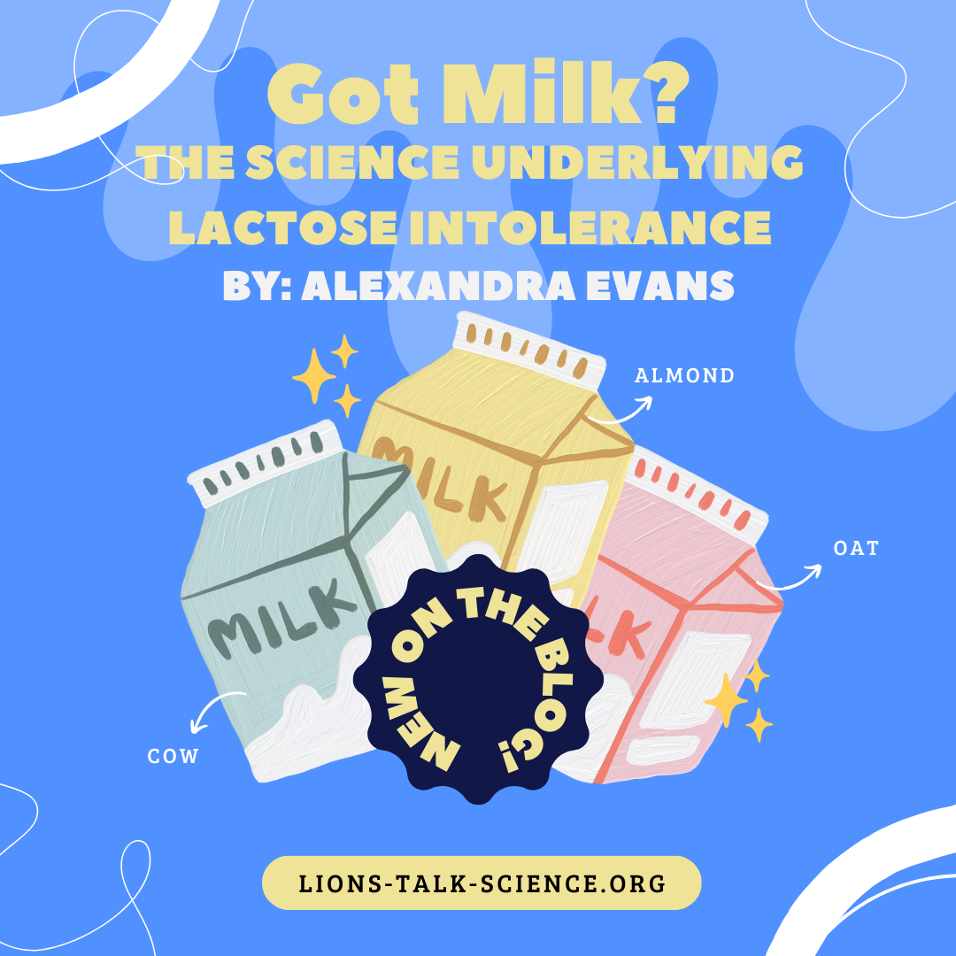 Got Milk? The Science Underlying Lactose Intolerance | Lions Talk Science